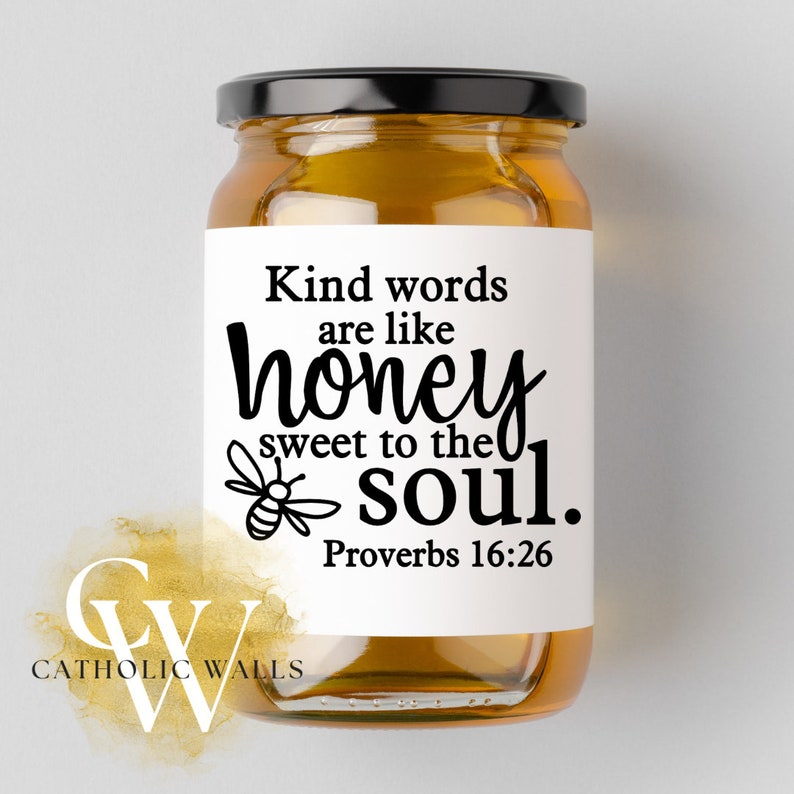 Kind Words Are Like Honey Christian Inspiration Catholic Inspiration ...