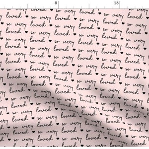 So Very Loved Valentine Fabric by the Yard | Valentine's Day | Love ...