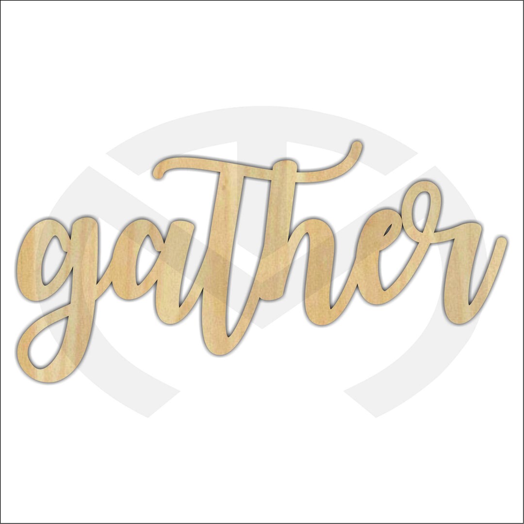 Gather 01680 Calligraphy Script Word Unfinished Wood Laser Cut, Large ...