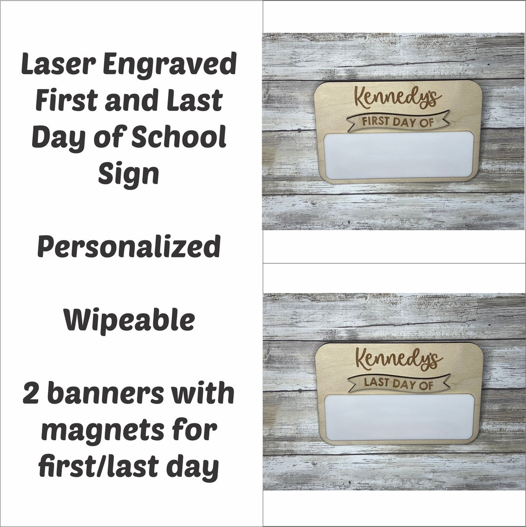First and Last Day of School Photo Prop Sign, Laser Engraved, Wipeable ...