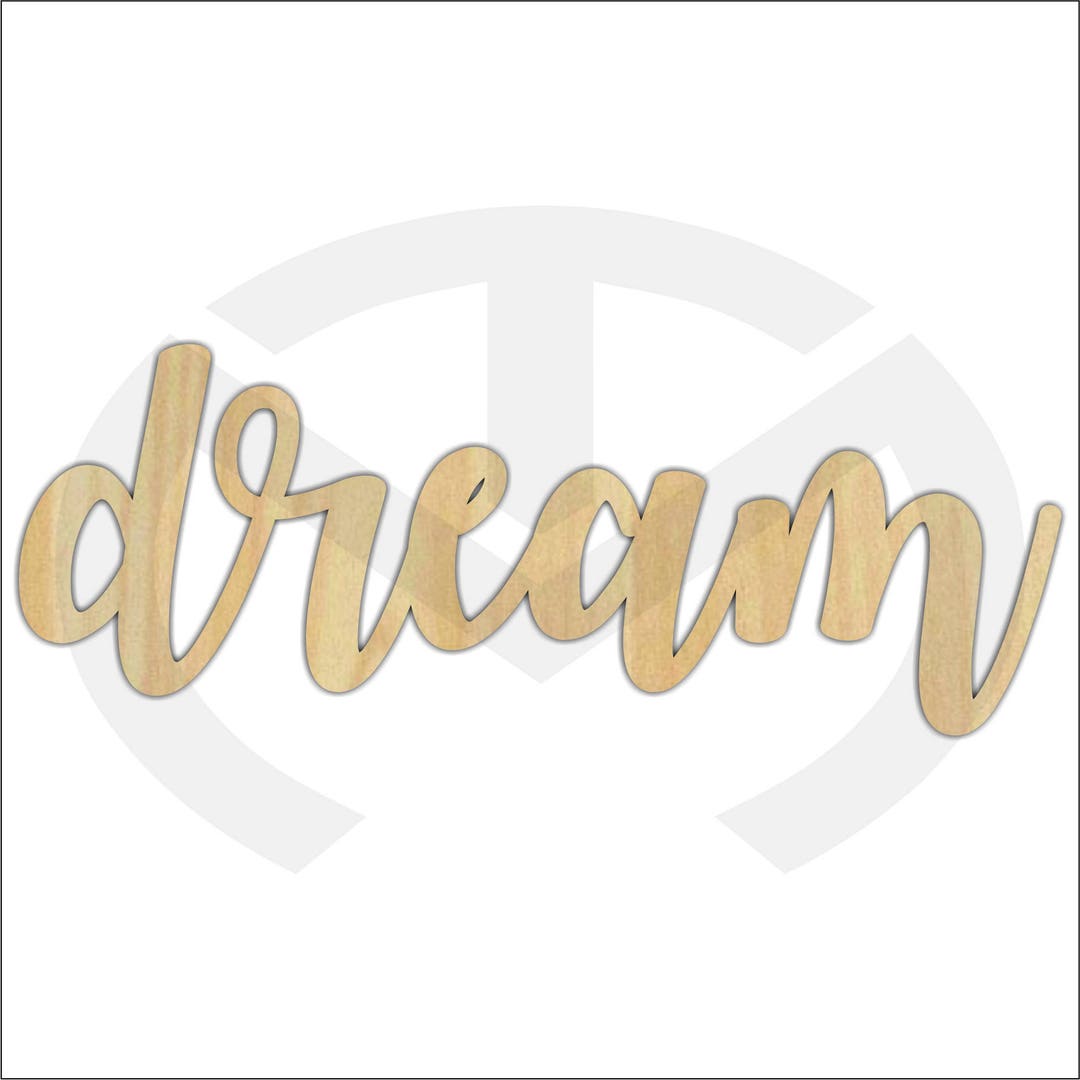 Unfinished Wood Calligraphy Script Word Dream Laser Cut, Smaller Sizes ...