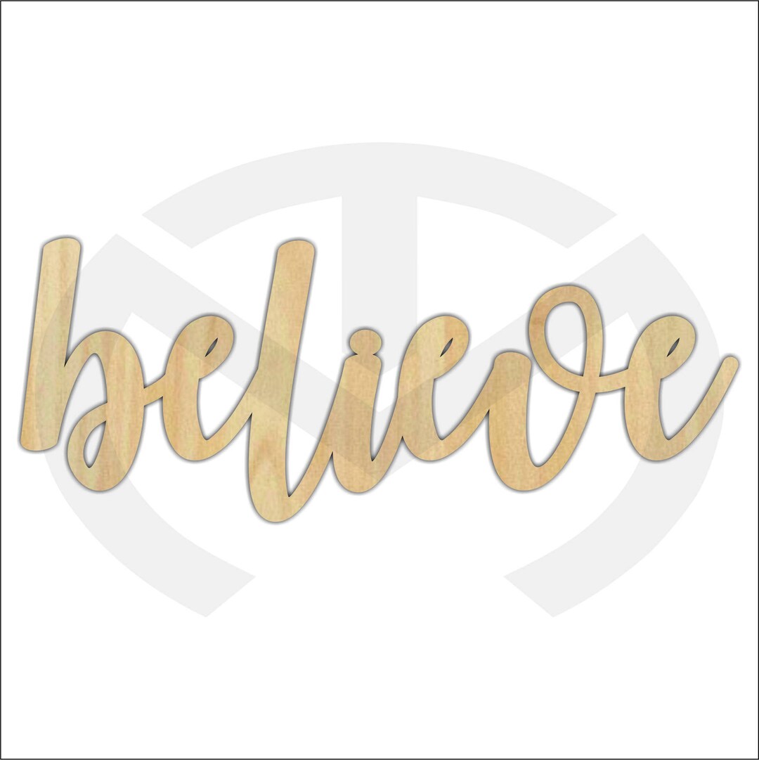 Believe 01621 Calligraphy Script Word Unfinished Wood Laser - Etsy