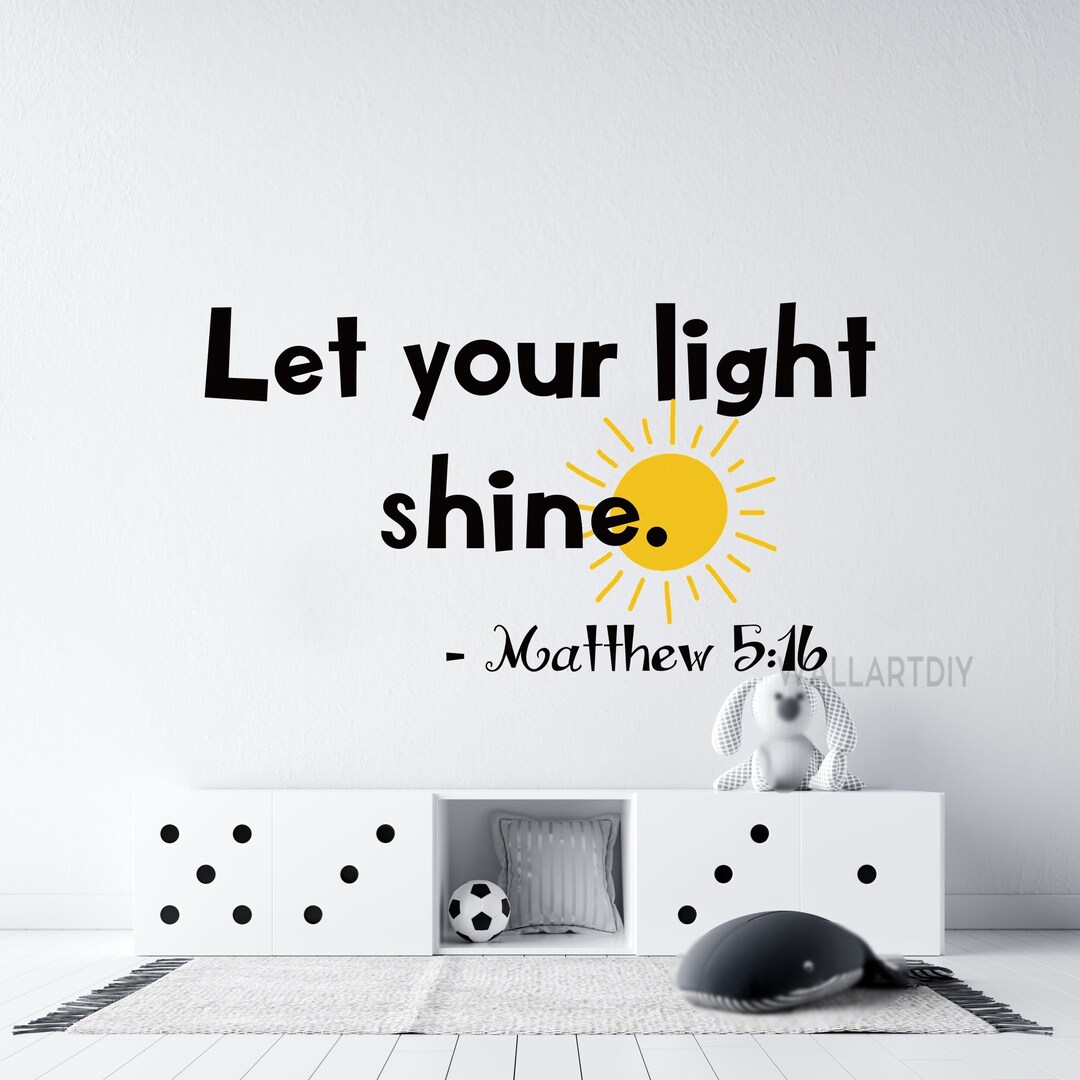Quote Wall Decals Let Your Light Shine Quote Wall Decals Quote - Etsy