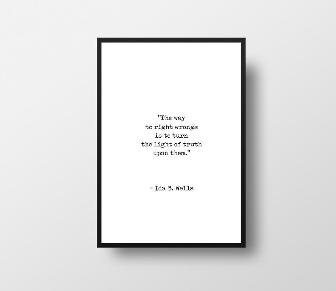 Ida B Wells, Truth Quote, Life Quote, Education Quote, Civil Rights ...