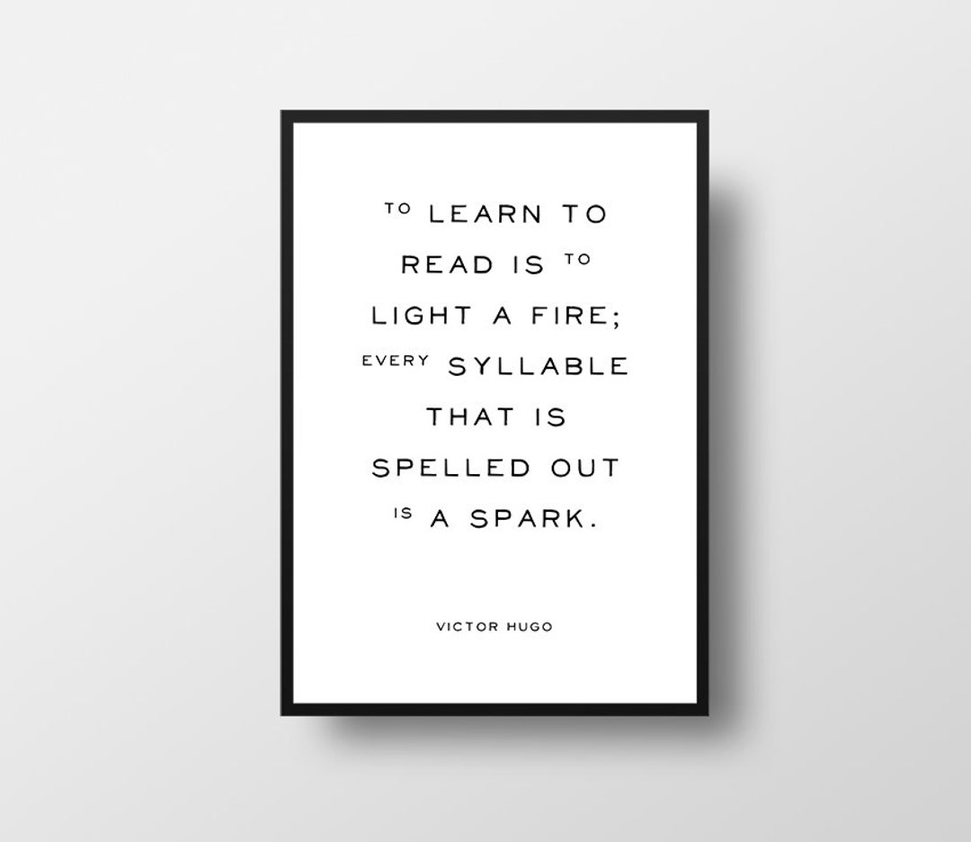 Victor Hugo Quote Print, to Learn to Read, Book Lover Gift - Etsy