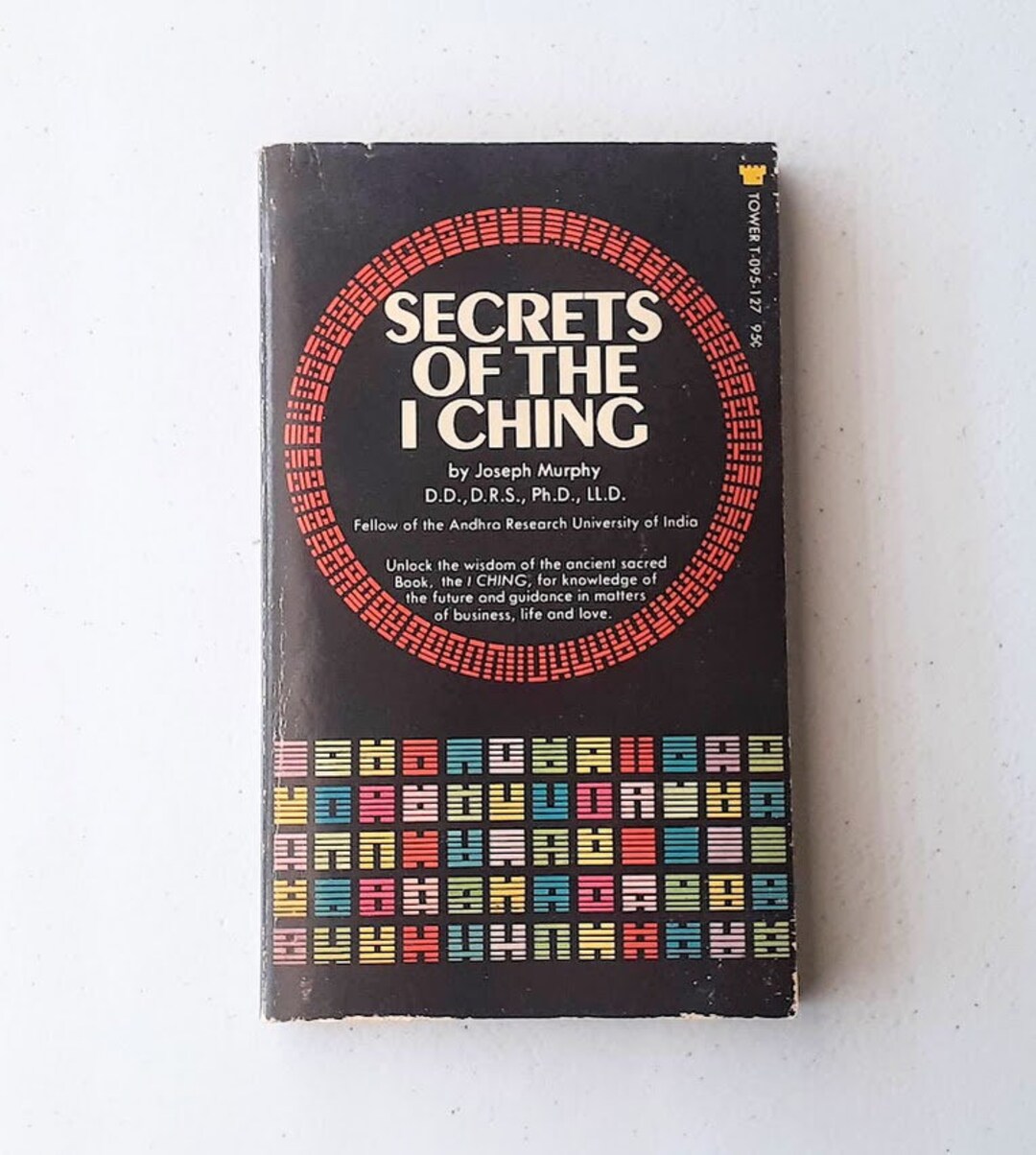 Secrets of the I Ching by Joseph Murphy Ph.d. LL.D. (paperback 251 ...