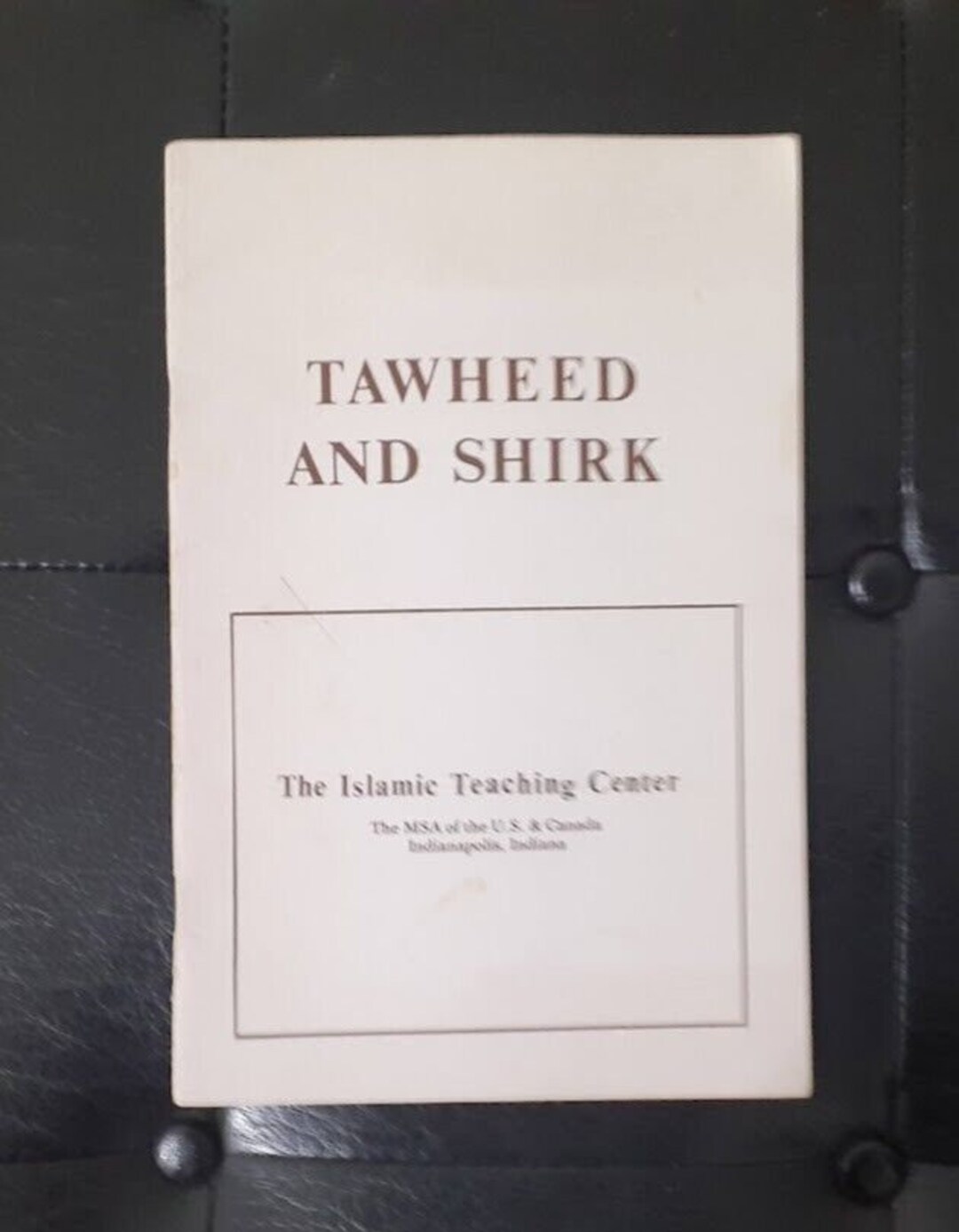 Tawheed and Shirk - by Ibrahim Husain (paperback 25 Pages, 1978) - Etsy