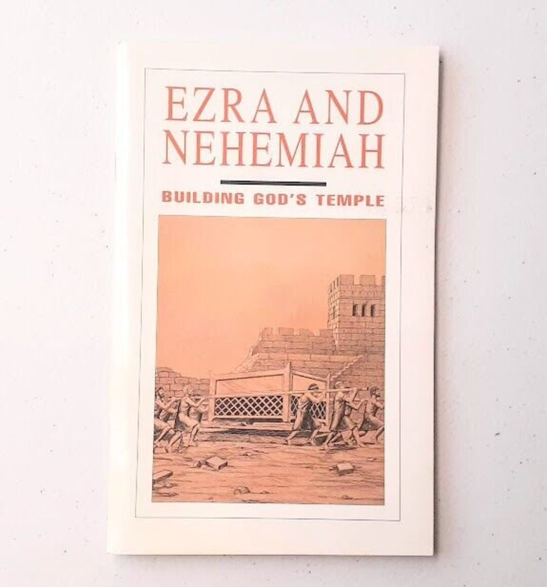 Ezra and Nehemiah: Building God's Temple (1997 Philadelphia Church of ...