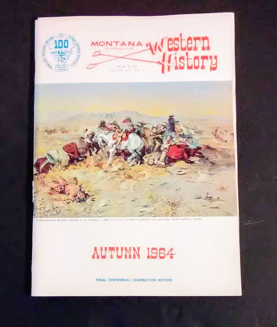 Montana the Magazine of Western History - Autumn 1964 Vol. XIV, No. 4 ...