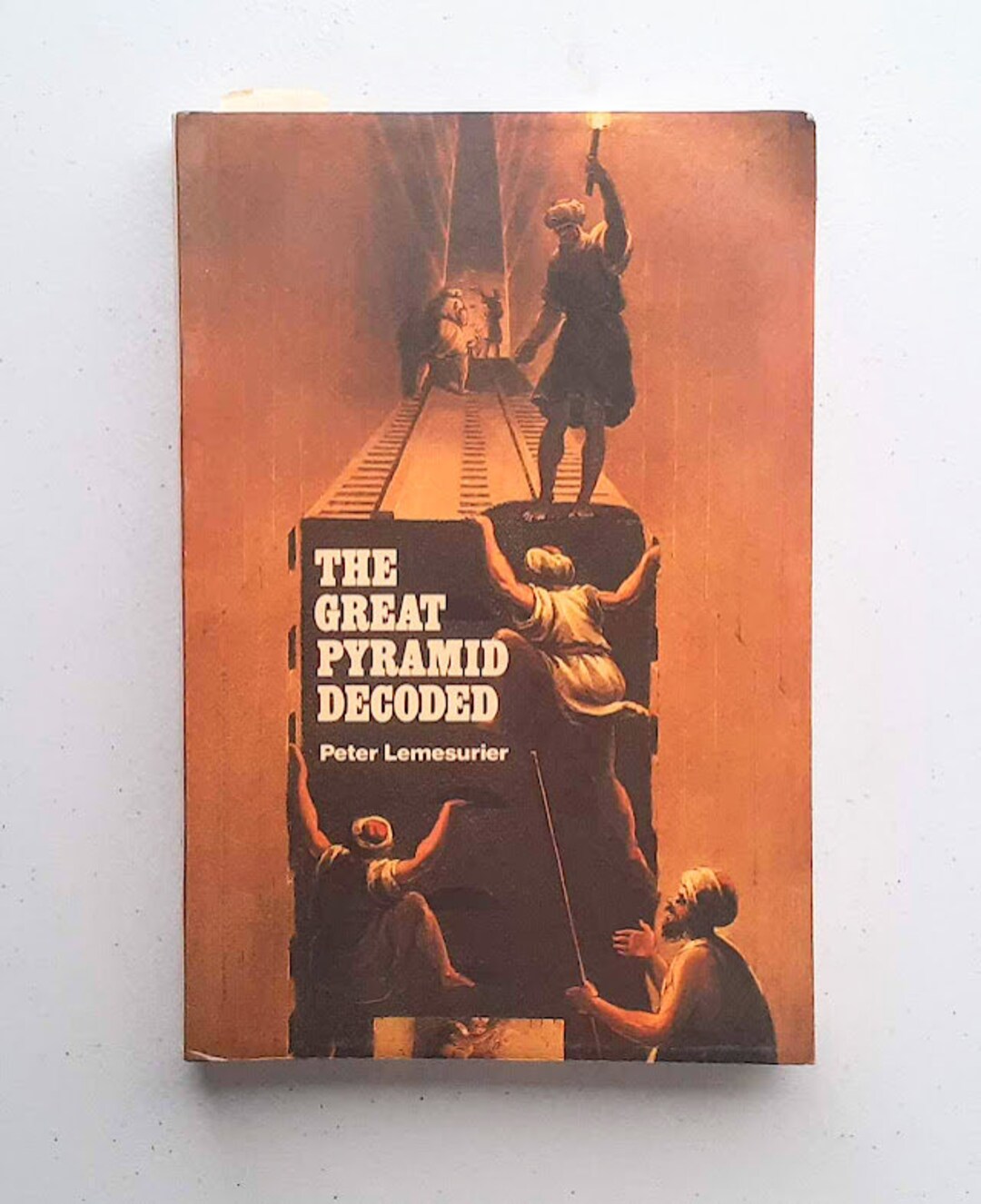The Great Pyramid Decoded, by Peter Lemesurier paperback, Illustrated ...