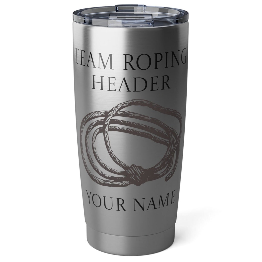 Personalized Team Roper Header Tumbler 20oz., Personalized Team Roper ...