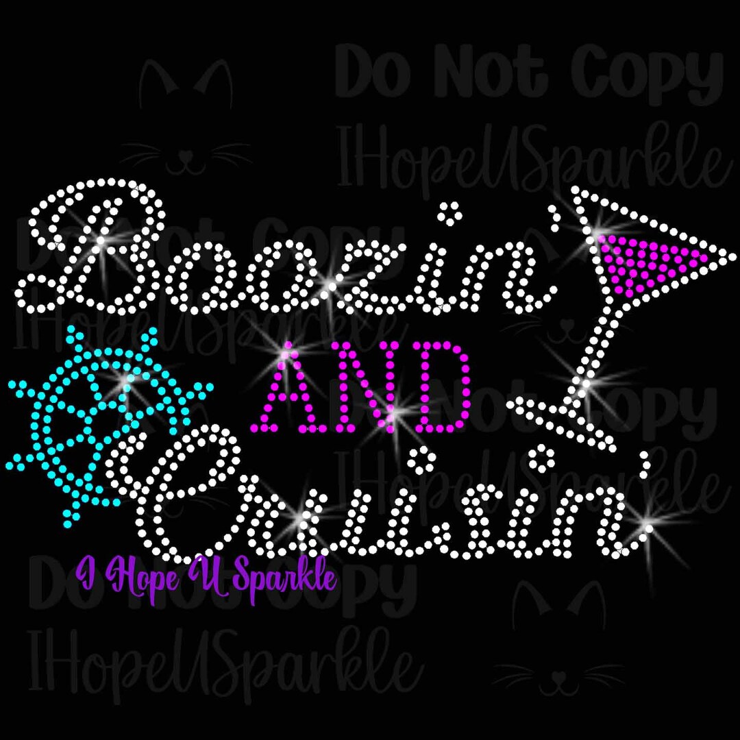 Boozin' and Cruisin", Cruise Vacation, Girls Cruise, Rhinestone Iron on ...