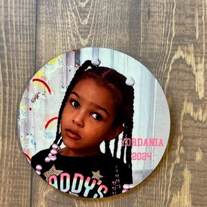 Graduation Custom 3” Photo Pin, Grad Picture Button, Brag Badge, Custom ...