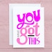 You Got This Pink Friendship Card Cancer Support Card Cancer - Etsy