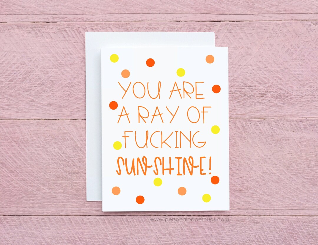 Funny Friendship Ray of Sunshine Encouragement Pick Me up Greeting Card ...
