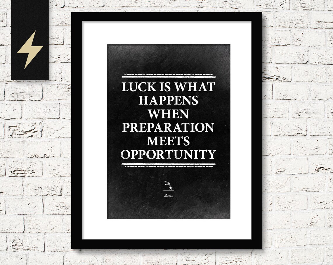 Luck is When Preparation Meets Opportunity, Seneca Quote. Startup. Life Quote. Inspirational ...
