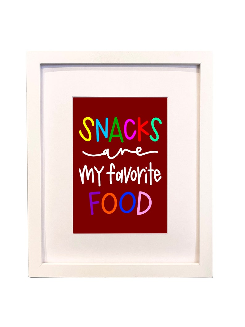 Snacks Are My Favorite Food | Printable Wall Art | Digital Download ...