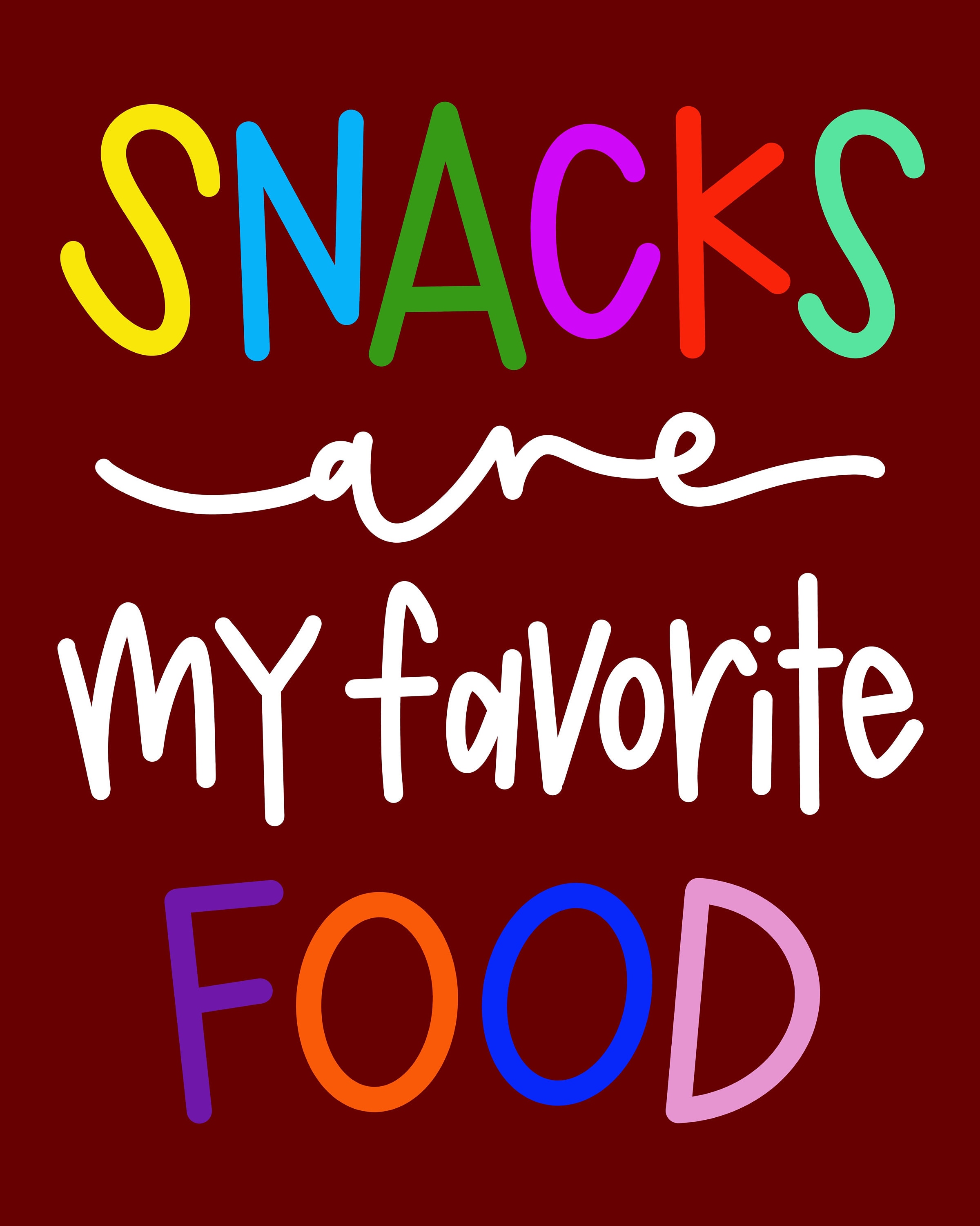 Snacks Are My Favorite Food | Printable Wall Art | Digital Download ...