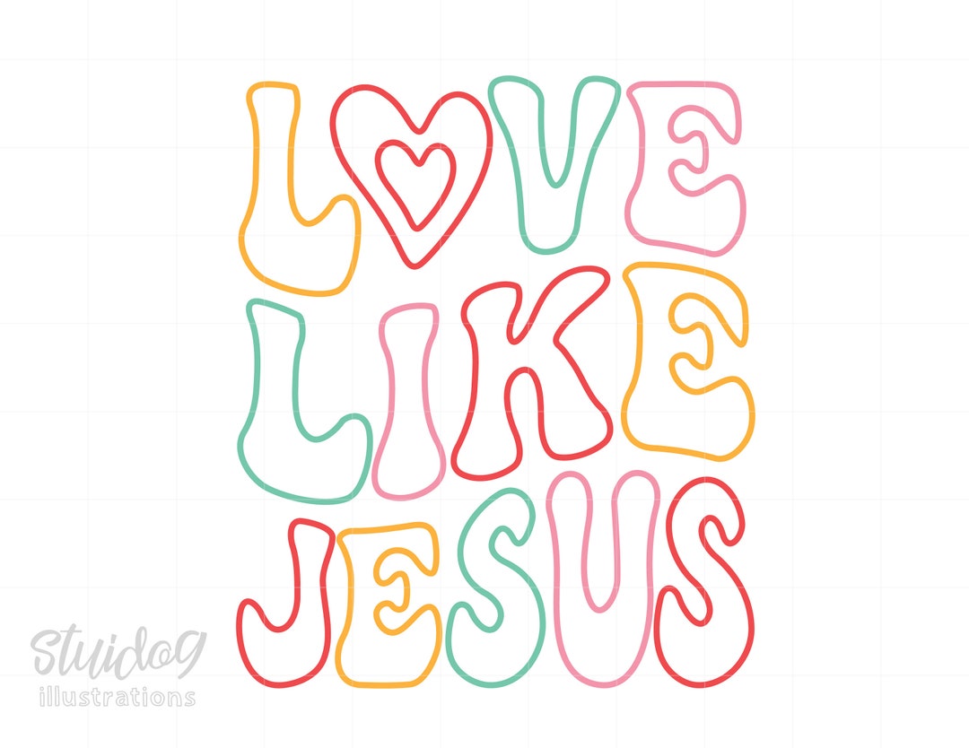 Groovy Love Like Jesus Svg, Christian Svg Svg Png Download, Religious ...