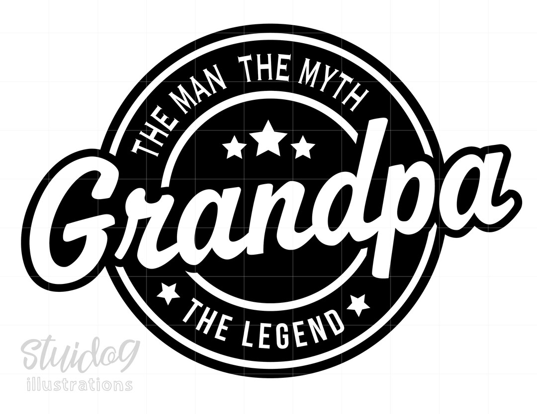 Grandpa the Man the Myth the Legend Svg, Gift for Grandpa, Super ...