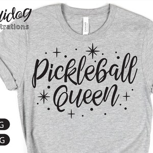 Pickleball Queen Svg Pickle Ball Queen Shirt Svg Queen of Pickleball ...