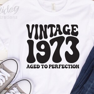 1973 Birthday Svg Download, Born in 1973 Svg, Vintage 1973 Shirt Svg ...