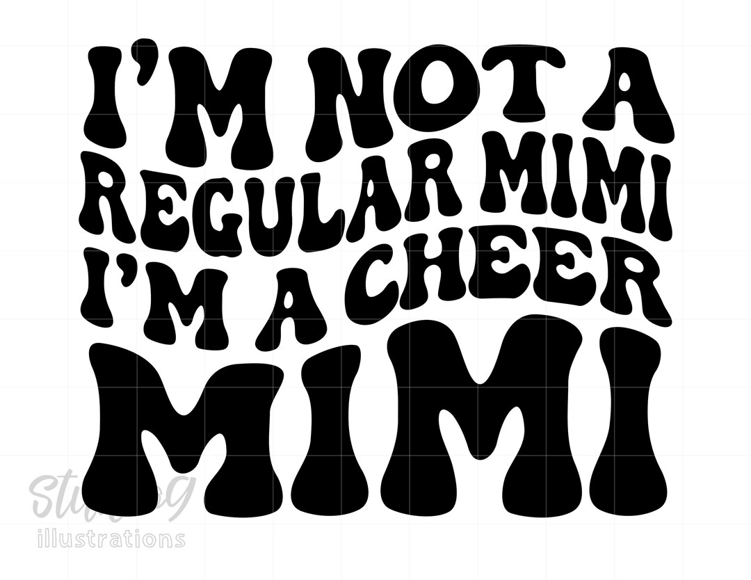 Cheer Mimi Svg, Not A Regular Mimi Shirt Svg, Cheerleader Mimi Shirt ...