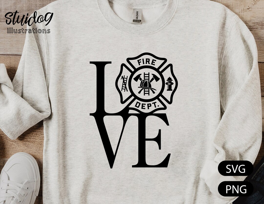 Love Fire Dept Svg Firefighter Svg Fireman Svg Firefighter Life Shirt ...