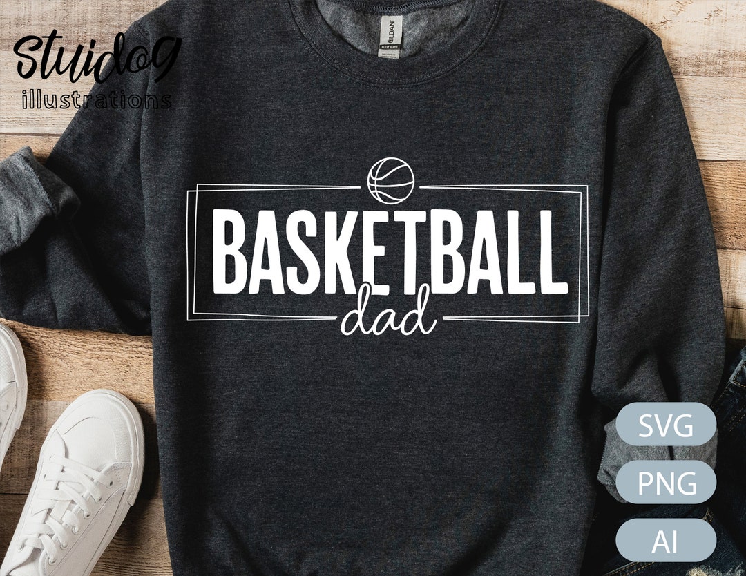 Basketball Dad Svg Basketball Shirt Svg Basketball Svg Png - Etsy