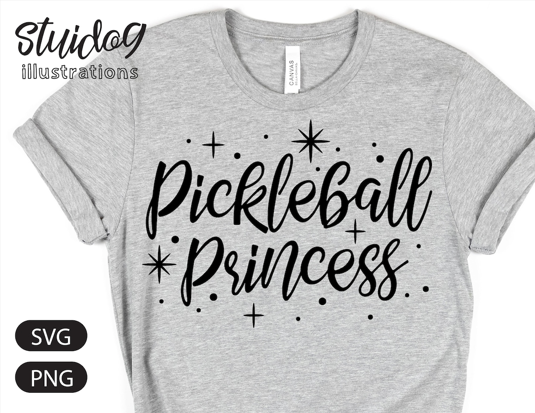 Pickleball Princess Svg Pickle Ball Princess Shirt Svg Pickleball Svg ...