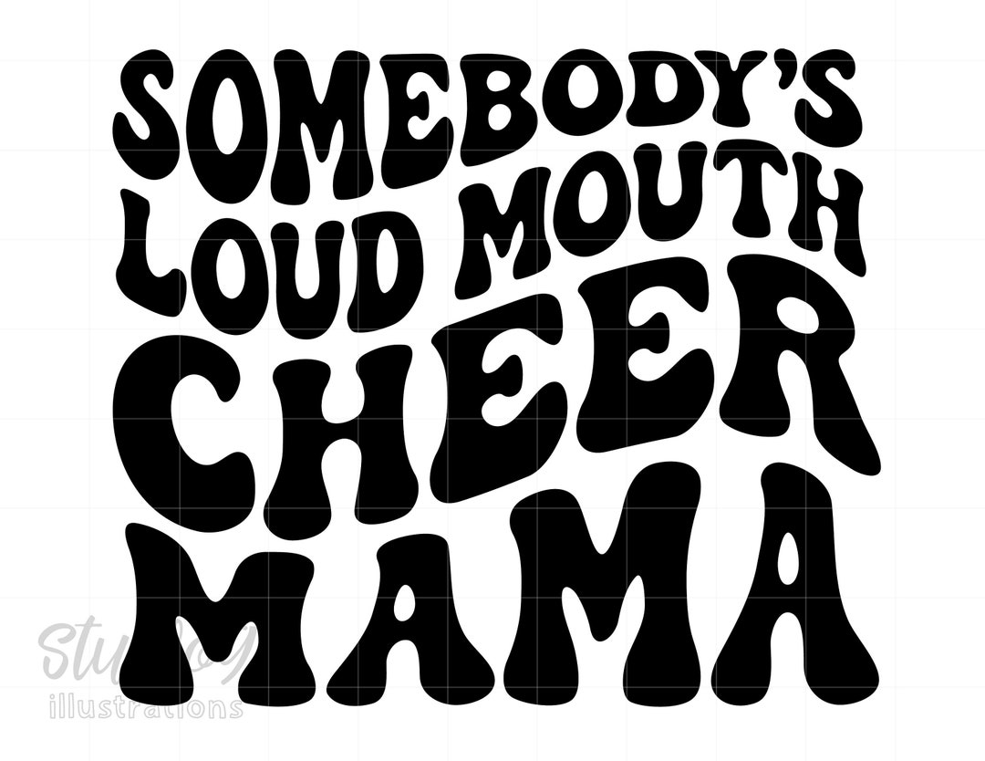 Cheer Mom Svg Somebodys Loud Mouth Cheer Mama Shirt Svg Cheerleader