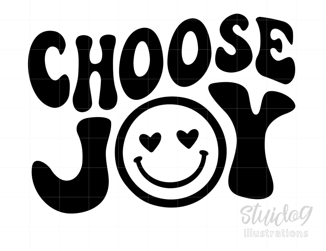 Choose Joy Svg, Choose Joy Heart Smile Svg, Self Love Svg, Positive ...