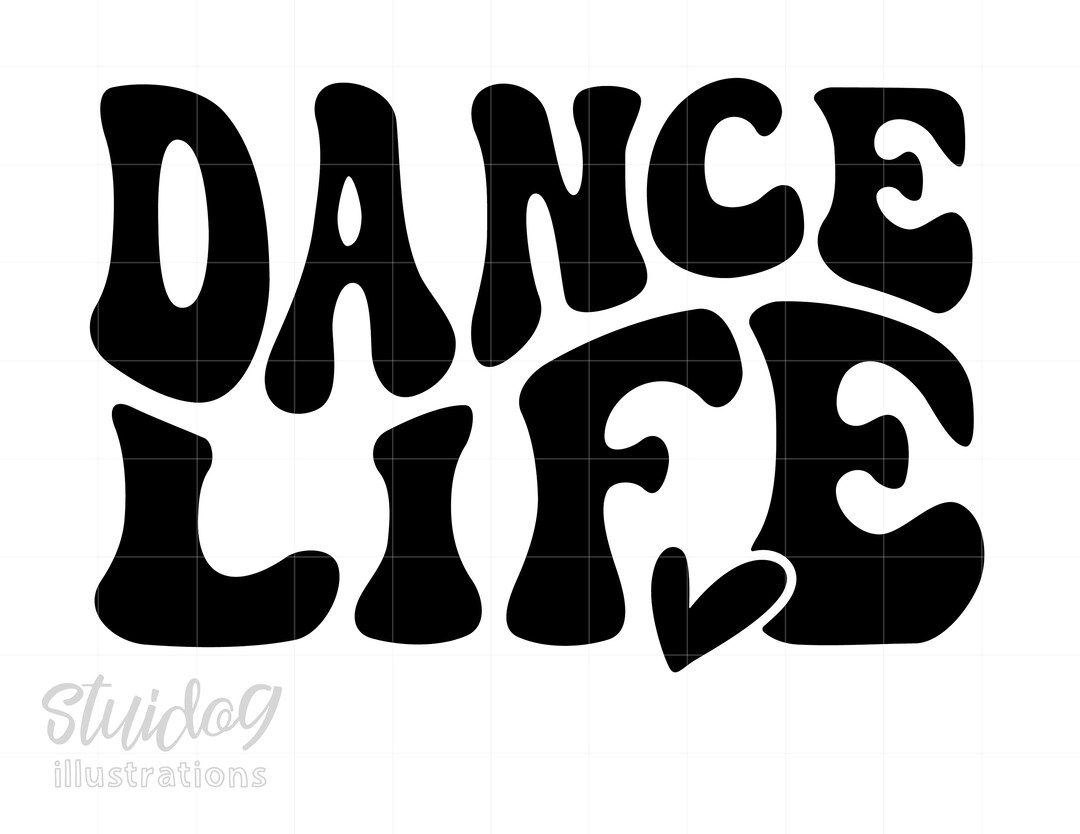Dance Life Svg, Wavy Dance Life Shirt Svg, Love Dance Svg Png Download ...