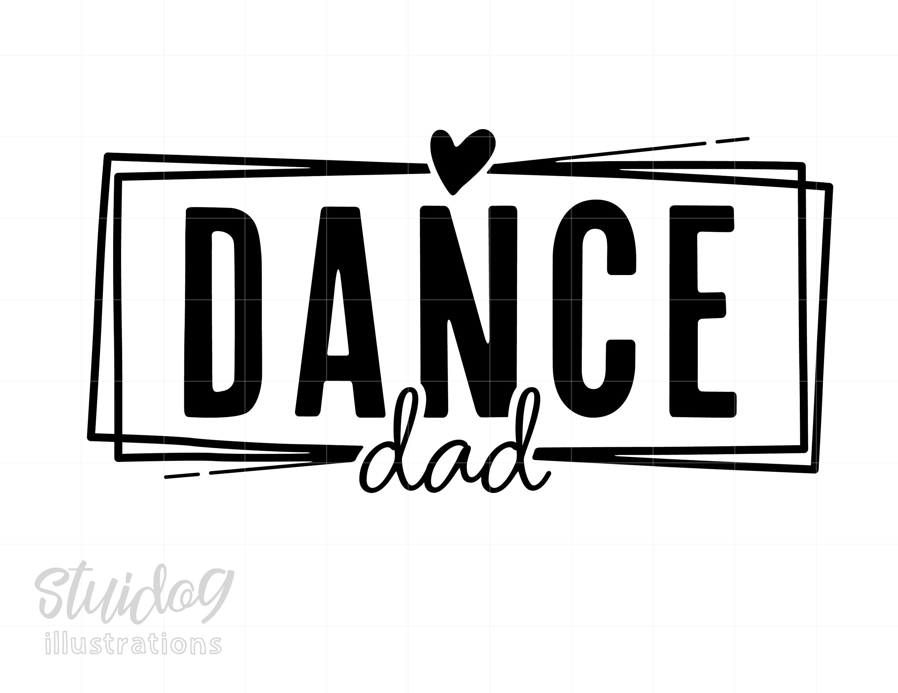 Dance Dad Svg Dance Father Shirt Svg Love Dance Svg Png - Etsy Canada