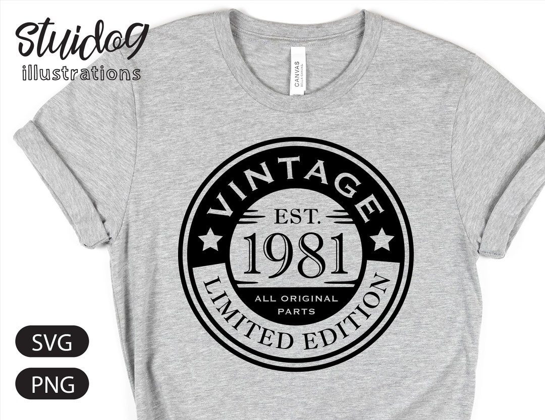 1981 Svg 1981 Birthday Svg Shirt Svg Vintage 1981 Shirt - Etsy