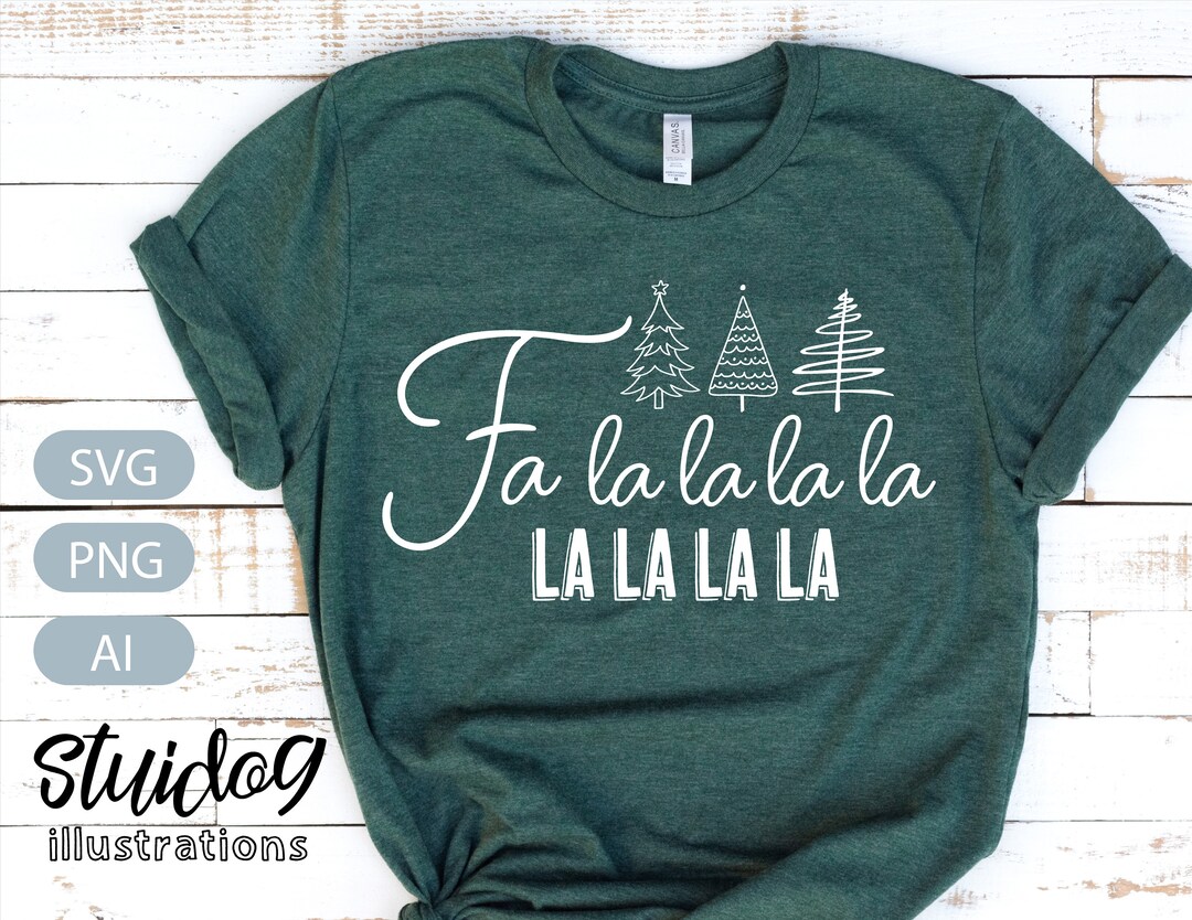 Falalala Svg Christmas Vibes Svg Christmas Shirt Svg Funny Christmas Fa ...