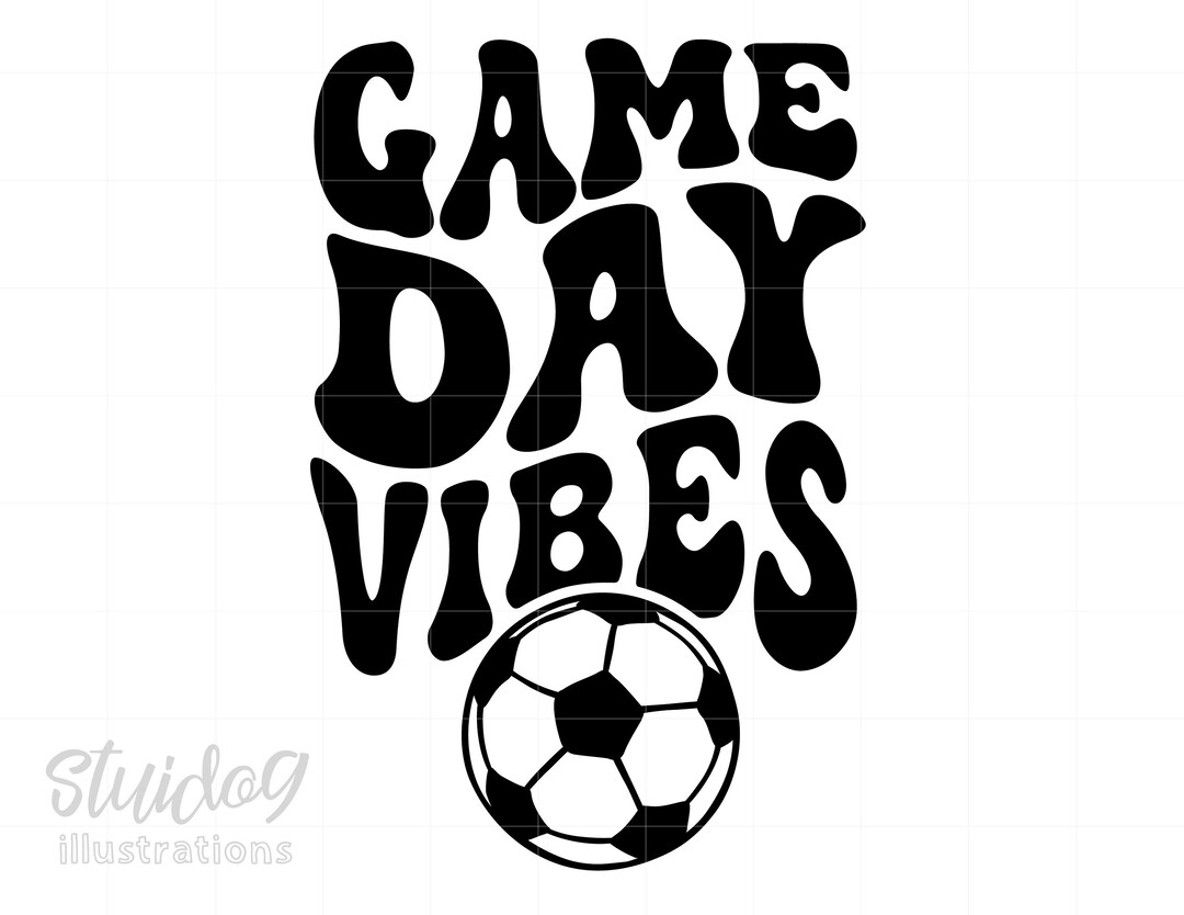Game Day Vibes Svg, Soccer Game Day Shirt Svg, Game Day Vibes Svg Png ...