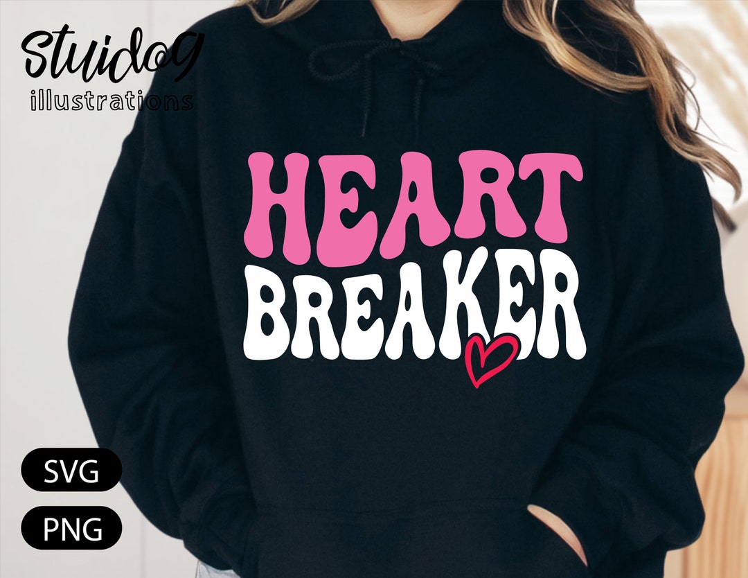Heart Breaker Svg Love Svg Valentine Love Shirt Svg Download Printable ...