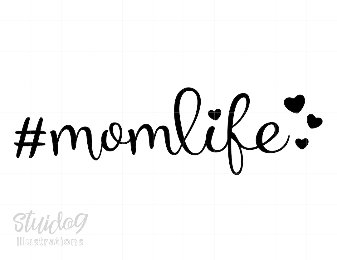 Mom Life Svg, Hashtag Mom Life Shirt Svg, Mom Vibes Svg Png Download ...