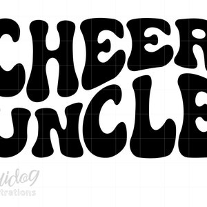 Cheer Uncle Svg Wavy Text Cheer Uncle Shirt Svg Cheerleading Svg Png ...