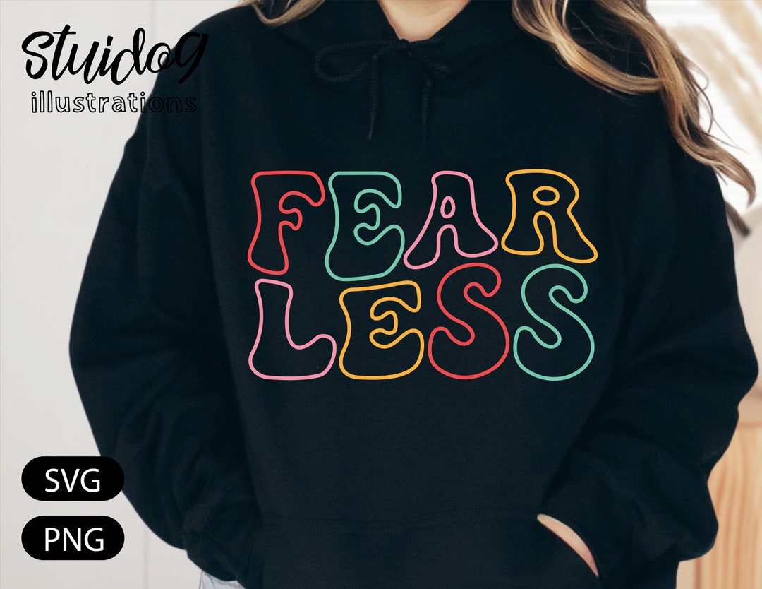 Fearless Svg Self Love Svg Motivational Svg Neon Outline Fear Less Svg ...