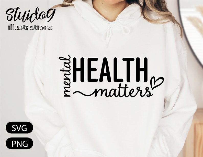 Mental Health Matters Svg Self Love Svg Motivational Svg Etsy