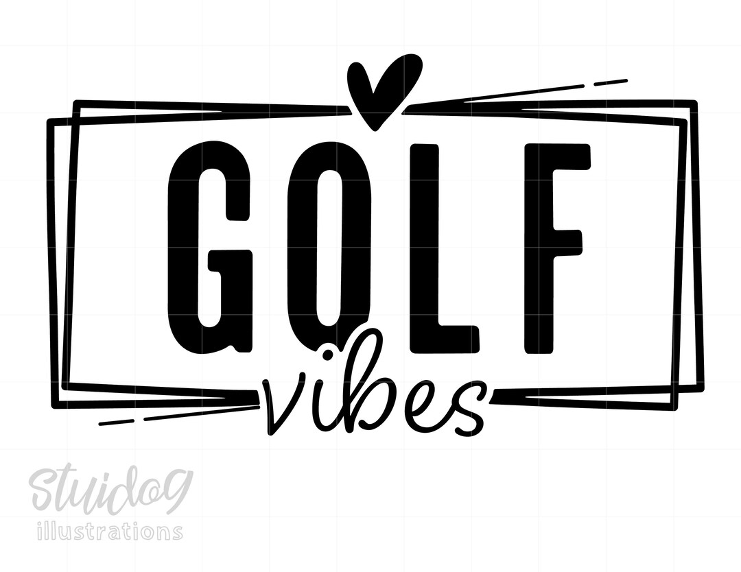 Golf Vibes Svg, Golf Vibes Shirt Svg, Golfer Vibes Svg Png Download ...