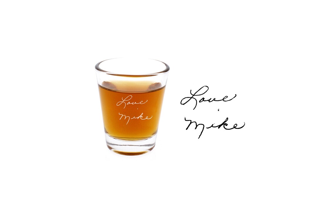 Custom Shot Glass, Custom Handwriting, Shot Glasses, Shot Glass, Gifts ...