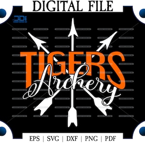 Tigers Archery Design Archery Arrow Svg Png Team Design, Arrow Svg Dxf ...