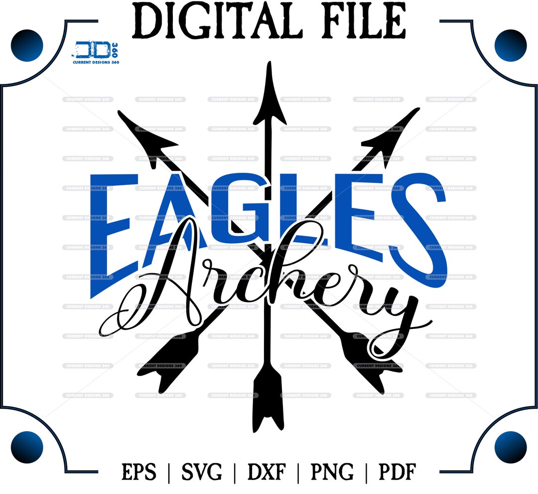 Eagles Archery Design Archery Arrow Svg Png Team Design, Arrow Svg Dxf ...