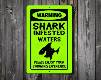 Shark Infested Waters Sign Aluminum UV Coated Custom Signs - Etsy