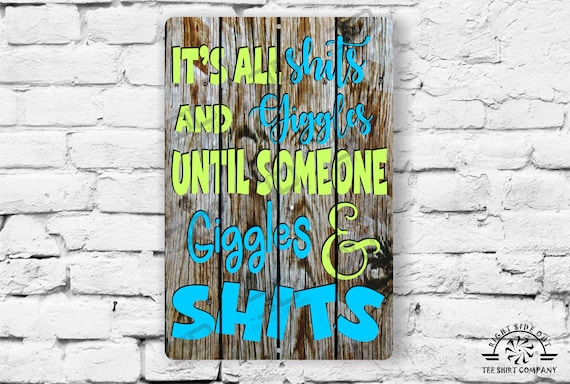 Shits and Giggles Sign Metal Funny Gift Aluminum Metal | Etsy
