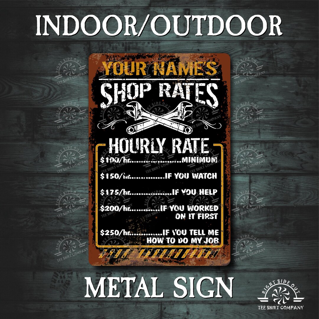 Funny Metal Shop Sign With Your Name Shop Rates Man Cave Basement Bar ...