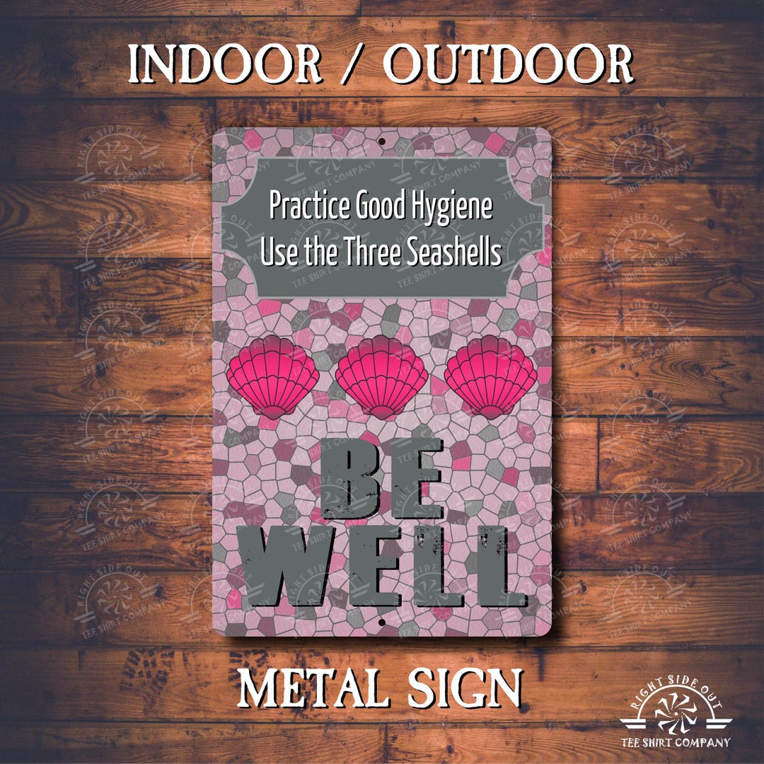 Three Seashells Bathroom Sign, Be Well, No Toilet Paper | Metal ...